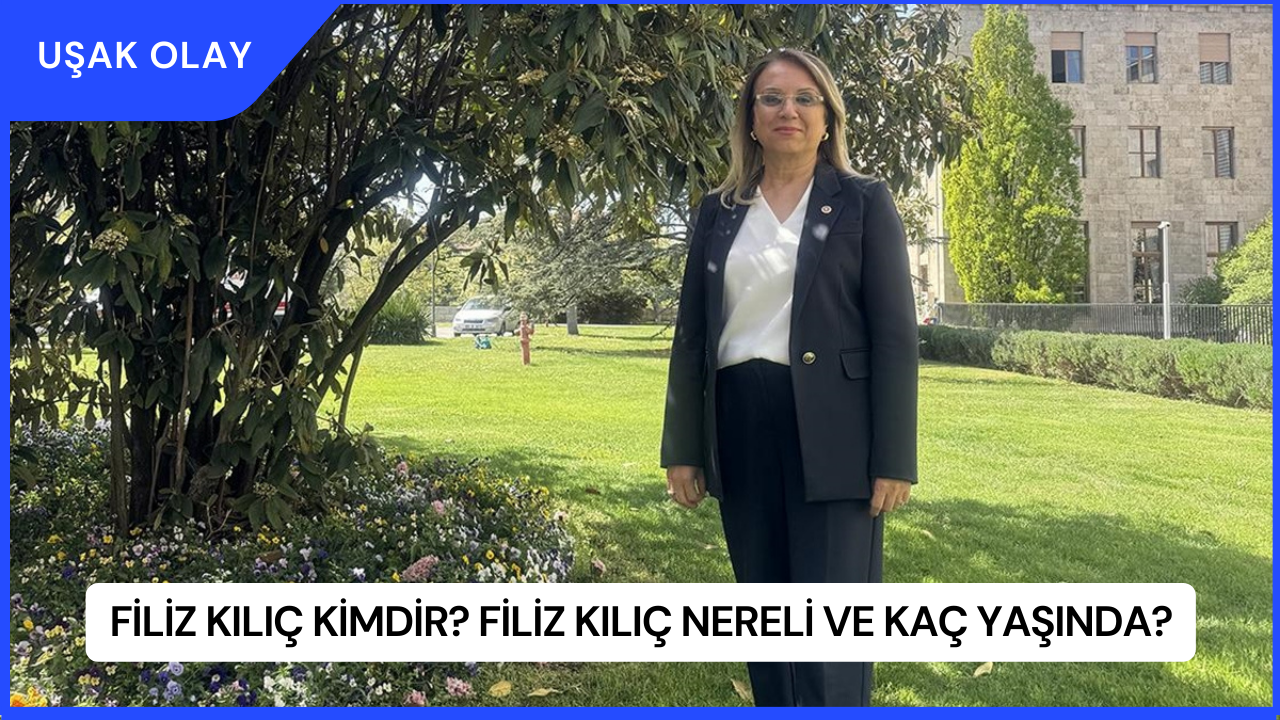 Filiz Kılıç Kimdir? Filiz Kılıç Nereli ve Kaç Yaşında?