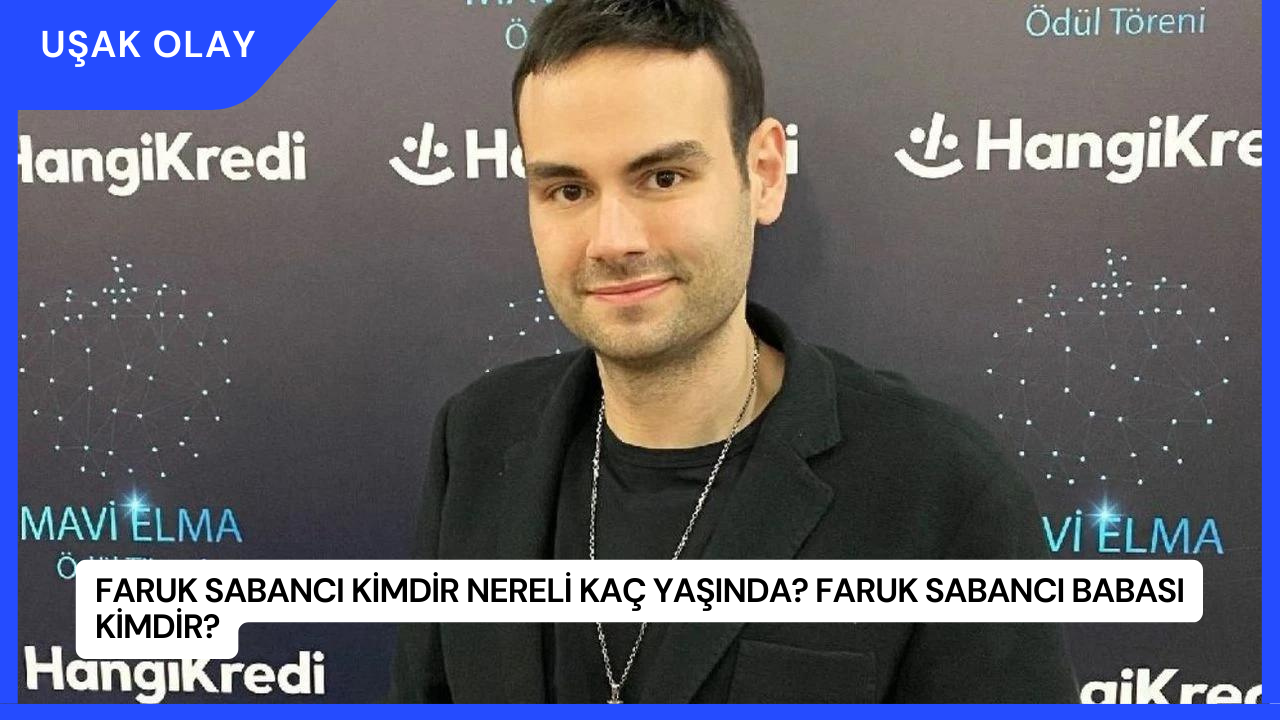 Faruk Sabancı Kimdir Nereli Kaç Yaşında? Faruk Sabancı Babası Kimdir?